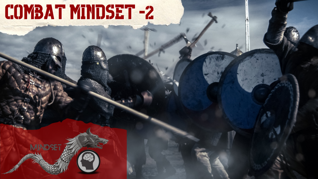 COMBAT MINDSET -2 | Tactical-Combat-System-School-Of-Survival